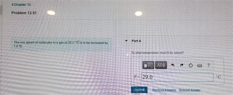 Solved The Rms Speed Of Molecules In A Gas At 20 2∘c Is To