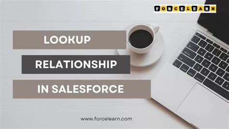 Forcelearn Salesforce Tutorials On Linkedin Lookup Relationship In Salesforce