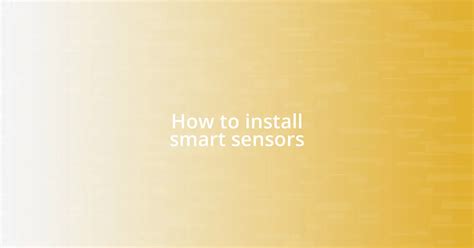 How I Use Smart Sensors For Energy Savings Za