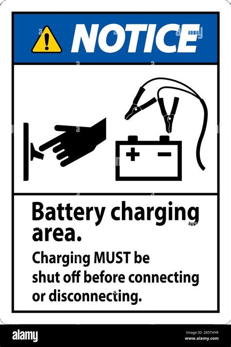 Notice First Sign Battery Charging Area Charging Must Be Shut Off Before Connecting Or