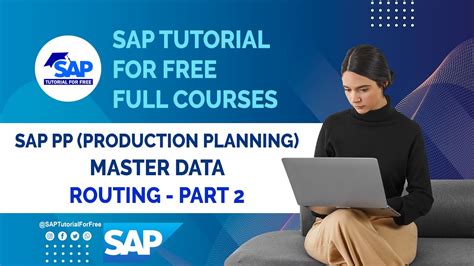 SAP PP Master Data Routing Part 2 Production Planning SAP