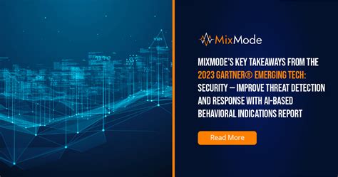 Mixmodes Key Takeaways From The 2023 Gartner® Emerging Tech Security
