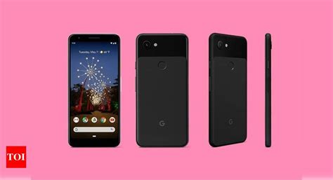 Google Pixel 3a Launch Confirmed Images Specs Price And Features Leaked Online Times Of India