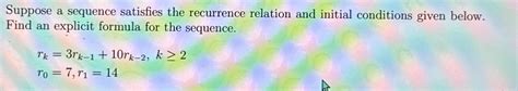 Solved Suppose A Sequence Satisfies The Recurrence Relation
