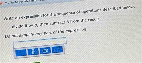 Solved Y2 Write Variable éxprussit Write An Expression For The