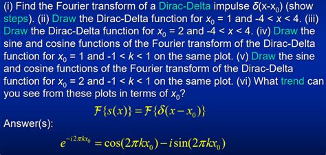Solved I Find The Fourier Transform Of A Dirac Delta