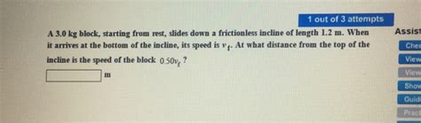 Solved A Kg Block Starting From Rest Slides Down A Chegg