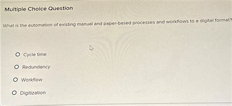 Solved Multiple Choice QuestionWhat Is The Automation Of Chegg
