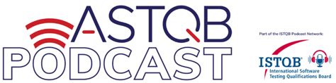 Astqb Software Testing Podcasts Istqb Official Registration