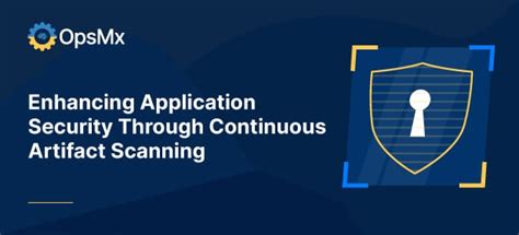 Continuous Artifact Scanning To Improve Application Security