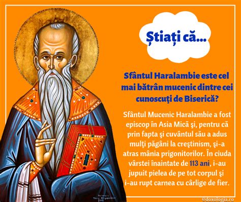 Știați că Sfântul Haralambie este cel mai bătrân mucenic dintre cei cunoscuţi de Biserică