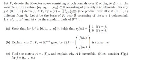Solved Let Pn Denote The R Vector Space Consisting Of