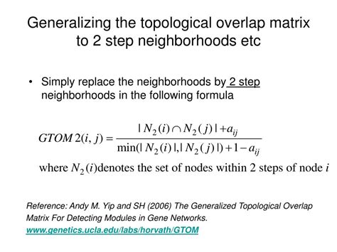 PPT The Generalized Topological Overlap Matrix In Biological Network Analysis PowerPoint