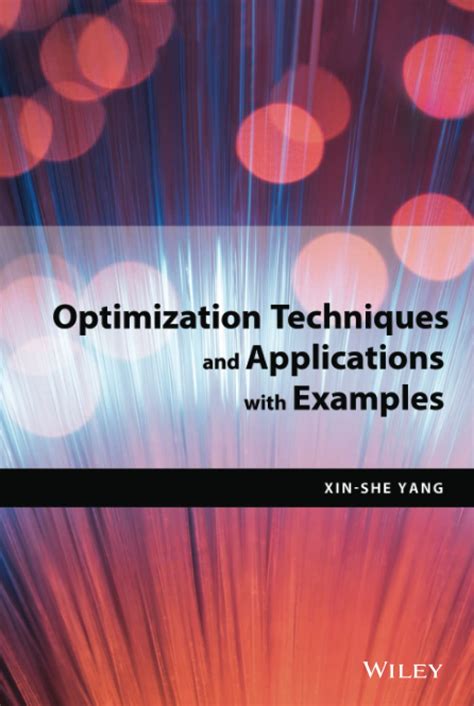 Optimization Techniques And Applications With Examples