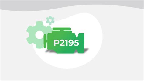 P2195 Meaning Causes Symptoms And Fixes Fixd