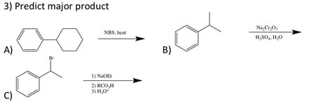Solved 3 Predict Major Product A B C