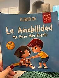 La amabilidad me hace más fuerte Libro infantil ilustrado sobre la