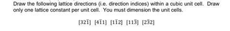 Solved Draw The Following Lattice Directions I E Direction