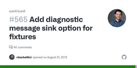 Add Diagnostic Message Sink Option For Fixtures · Issue 565 · Xunit