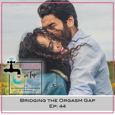 Ep Bridging The Orgasm Gap Official Site For Shannon Ethridge Ministries