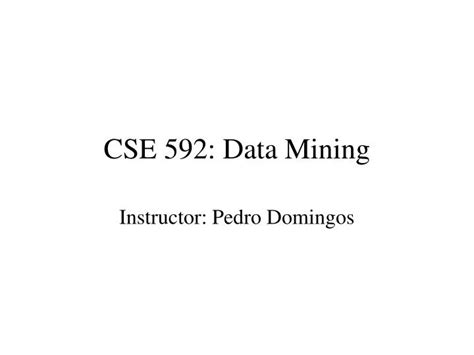 Ppt Cse 592 Data Mining Powerpoint Presentation Free Download Id
