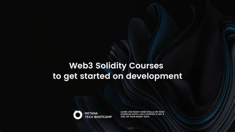 web3 solidity courses to get started on development metana