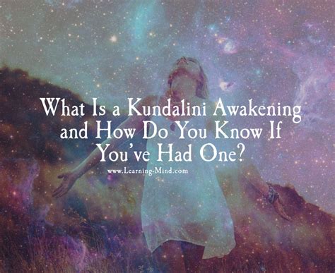 What Is A Kundalini Awakening And How Do You Know If Youve Had One