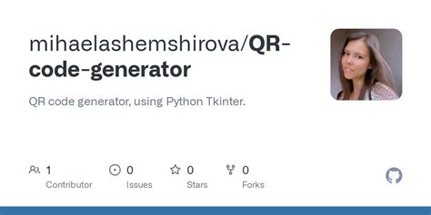 Github Mihaelashemshirova Qr Code Generator Qr Code Generator Using Python Tkinter