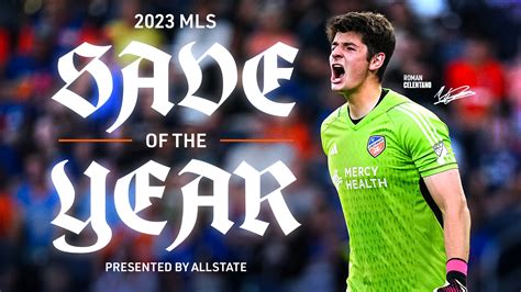 Roman Celentano Wins 2023 MLS Save Of The Year Presented By Allstate