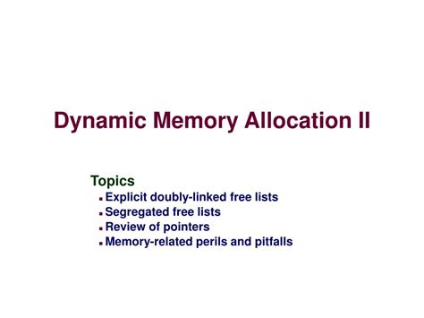 PPT Dynamic Memory Allocation II PowerPoint Presentation Free Download ID 4007717