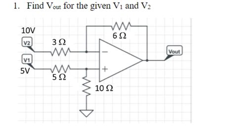solved find vout ﻿for the given v1 ﻿and v2