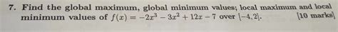 solved find the global maximum global minimum values local
