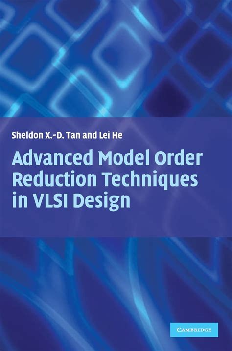 Advanced Model Order Reduction Techniques In Vlsi Design Campus Book