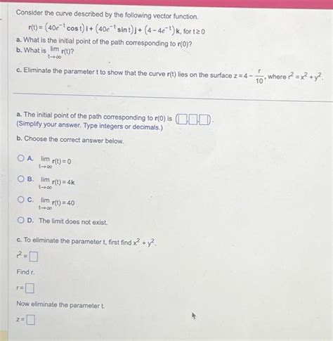 Solved Consider The Curve Described By The Following Vector Chegg