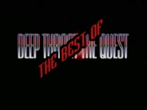 Deep Throat The Quest Vol 4 The Best Of 3 Ways 2000 By Arrow Productions Hotmovies
