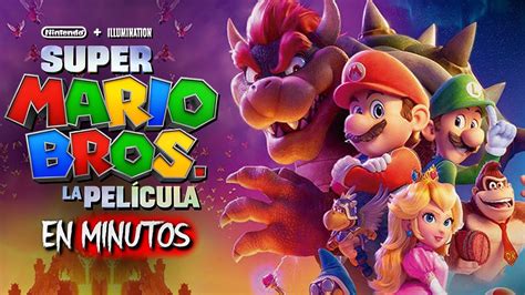 SUPER MARIO BROS LA PELÍCULA 2023 RESUMEN EN 20 MINUTOS YouTube