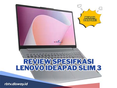 Review Spesifikasi Laptop Lenovo Ideapad Slim 3 Gunakan Prosesor AMD