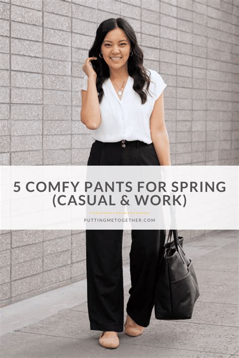 5 Comfortable Pants To Wear This Spring Casual And Work