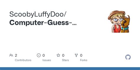 GitHub ScoobyLuffyDoo Computer Guess Number