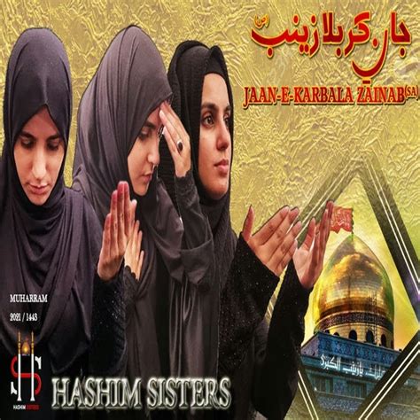 Jaan E Karbala Zainab Farsi Noha Hashim Sisters New Noha 2021