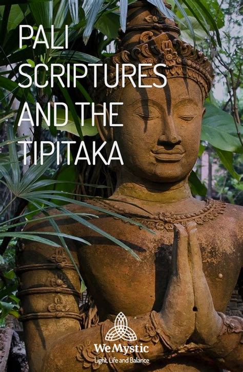 Pali Scriptures And The Tipitaka Wemystic
