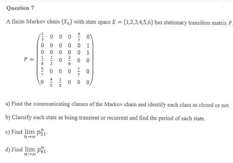Solved A Finite Markov Chain Xn With State Space