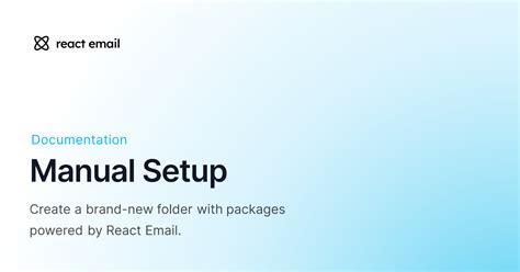Manual Setup React Email