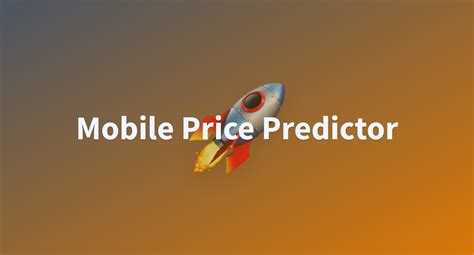 Mobile Price Predictor A Hugging Face Space By Ripa1