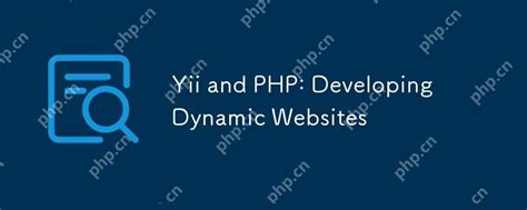 yii and php developing dynamic websites yii php cn