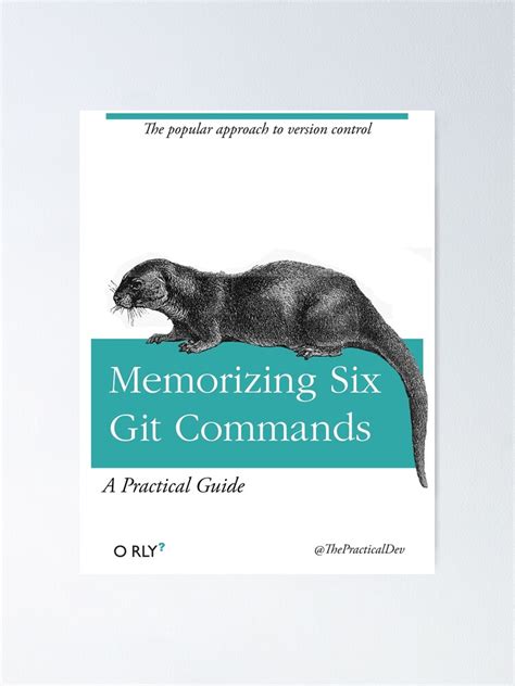 Memorizing Six Git Commands Poster For Sale By Moondry Redbubble