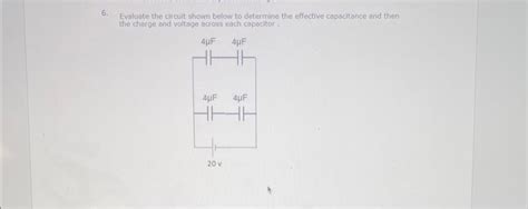 Solved 6 Evaluate The Circuit Shown Below To Determine The