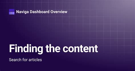 Finding The Content Naviga Dashboard Overview