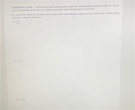 Solved Learning Goal To Find Power Series Representations