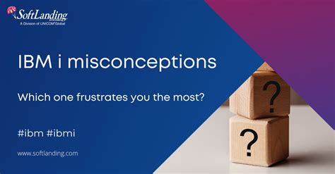 Softlanding Systems On Linkedin Ibmi Ibm Ibmi Powersystems Misconceptions Softlanding